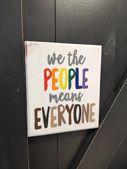 We The People Means Everyone Rustic Solid Wood Sign | Rustic Fox Workshop